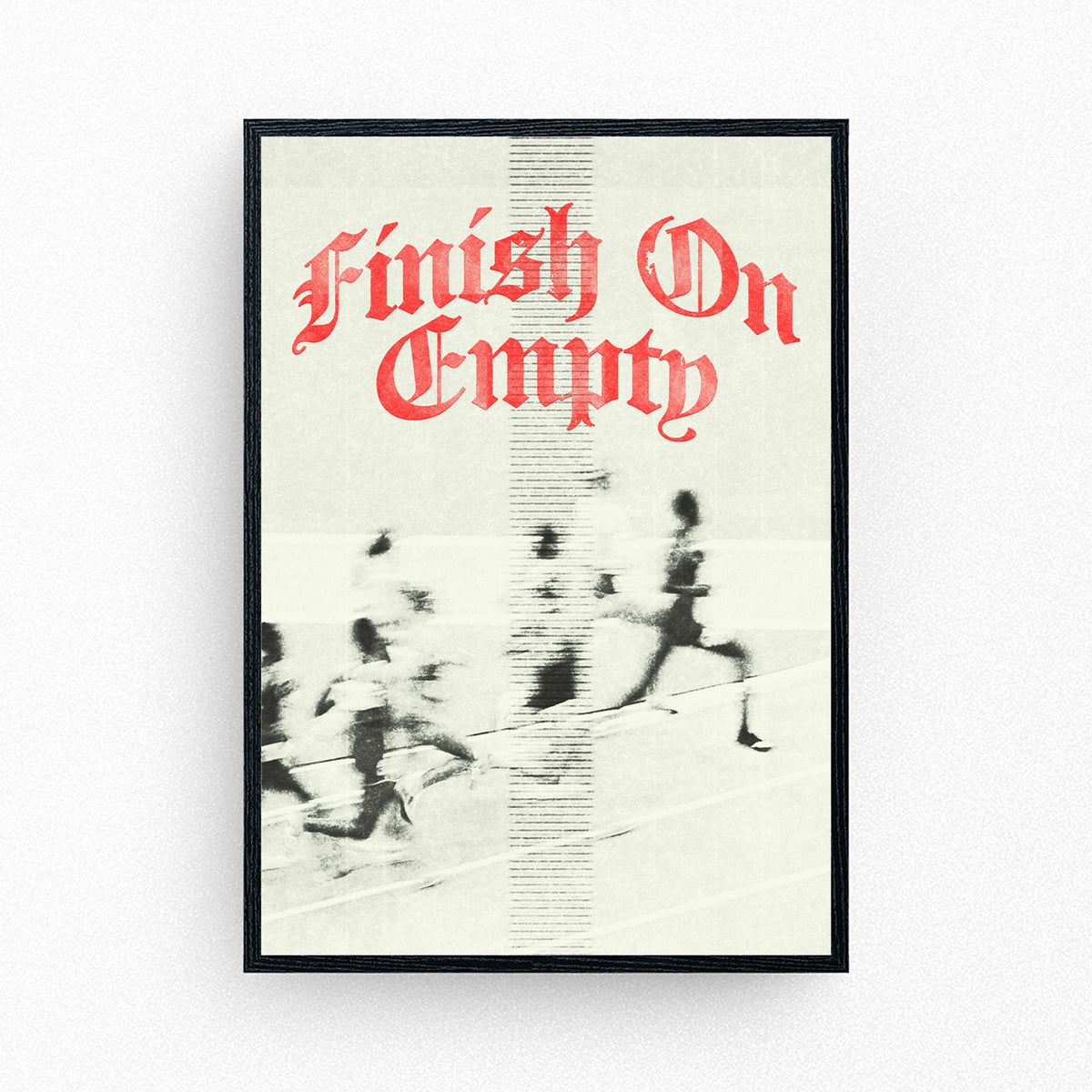 Finish On Empty | Running Poster – timms-store